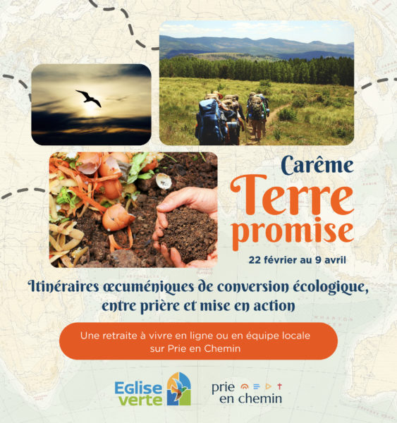 Terre promise : retraite de carême avec Prie en chemin et Église verte ...