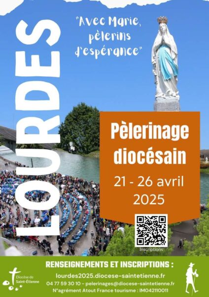 LOURDES 2025 - Pèlerinage diocésain à Lourdes - Diocèse de Saint-Étienne LOURDES 2025 - Pèlerinage diocésain à Lourdes - Diocèse de Saint-Étienne